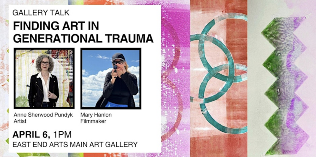 Finding Art in Generational Trauma with Anne Sherwood Pundyk & Mary ...